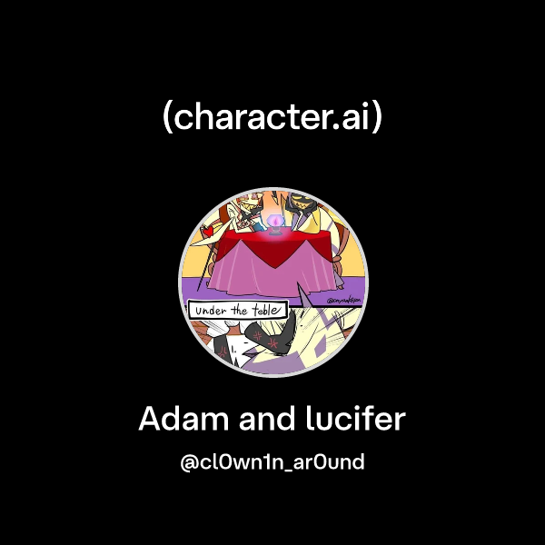 Chat with Adam and lucifer | character.ai | AI Chat, Reimagined–Your ...