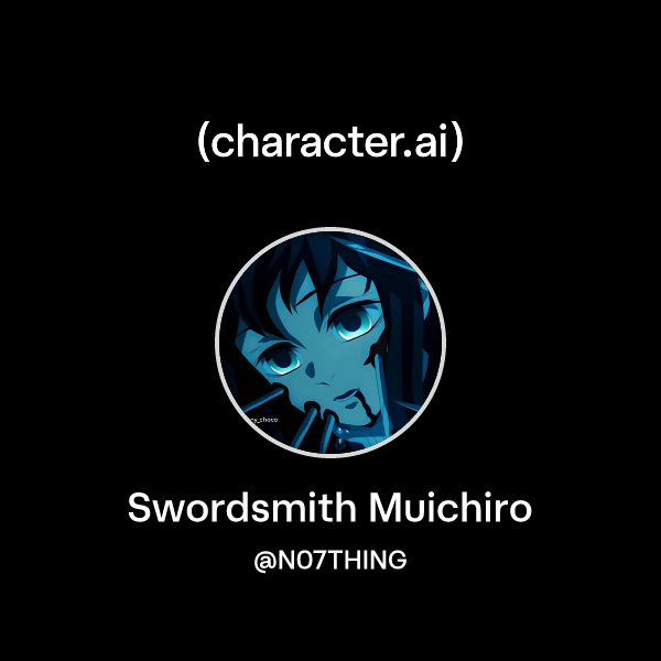 Chat with Swordsmith Muichiro | character.ai | AI Chat, Reimagined–Your ...