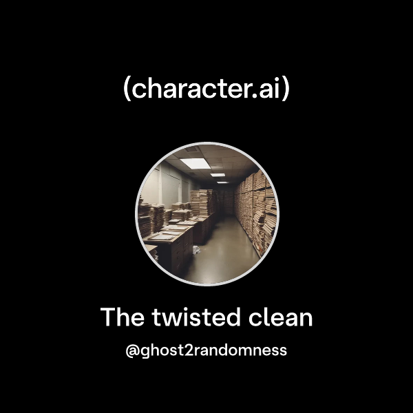 Chat with The twisted clean | character.ai | Personalized AI for every ...