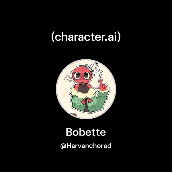 Chat with Bobette | character.ai | AI Chat, Reimagined–Your Words. Your ...