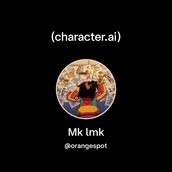 Chat with Mk lmk | character.ai | Personalized AI for every moment of ...