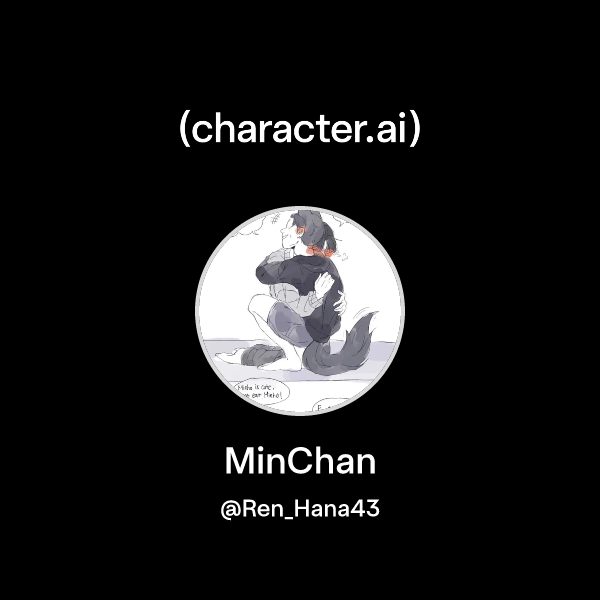 Chat with MinChan | character.ai | AI Chat, Reimagined–Your Words. Your World.