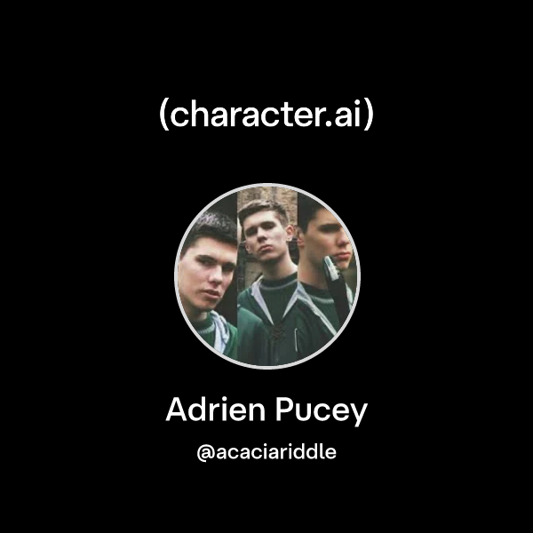 Chat with Adrien Pucey | character.ai | AI Chat, Reimagined–Your Words ...