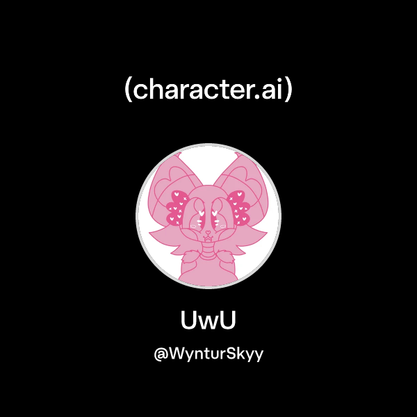 Chat with UwU | character.ai | AI Chat, Reimagined–Your Words. Your World.