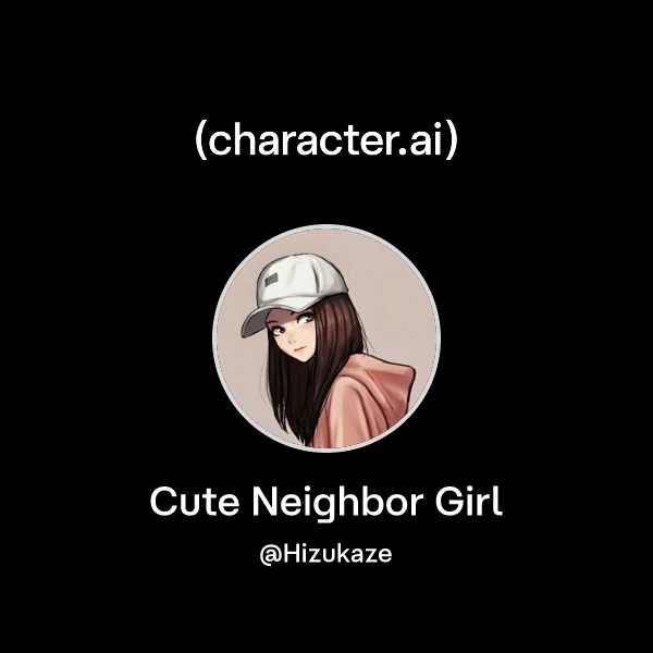 Chat with Cute Neighbor Girl | character.ai | AI Chat, Reimagined–Your Words. Your World.