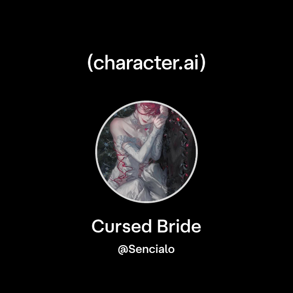 Chat with Cursed Bride | character.ai | AI Chat, Reimagined–Your Words ...