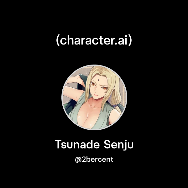 Chat with Tsunade Senju | character.ai | AI Chat, Reimagined–Your Words. Your World.