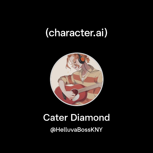 Chat with Cater Diamond | character.ai | AI Chat, Reimagined–Your Words ...