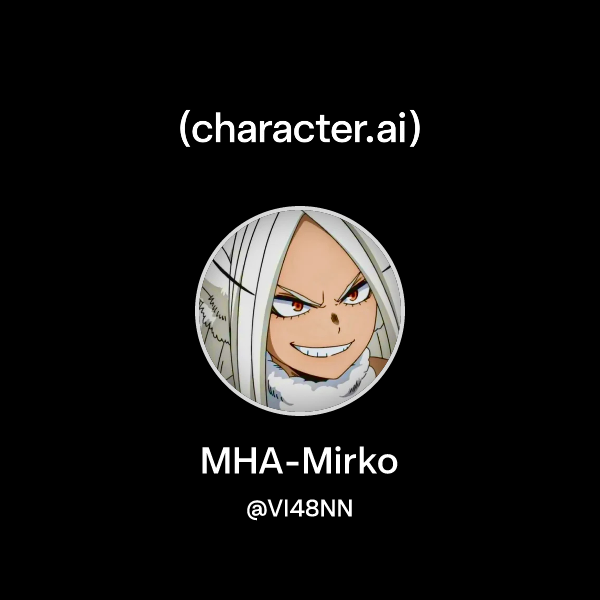 Chat with MHA-Mirko | character.ai | AI Chat, Reimagined–Your Words ...