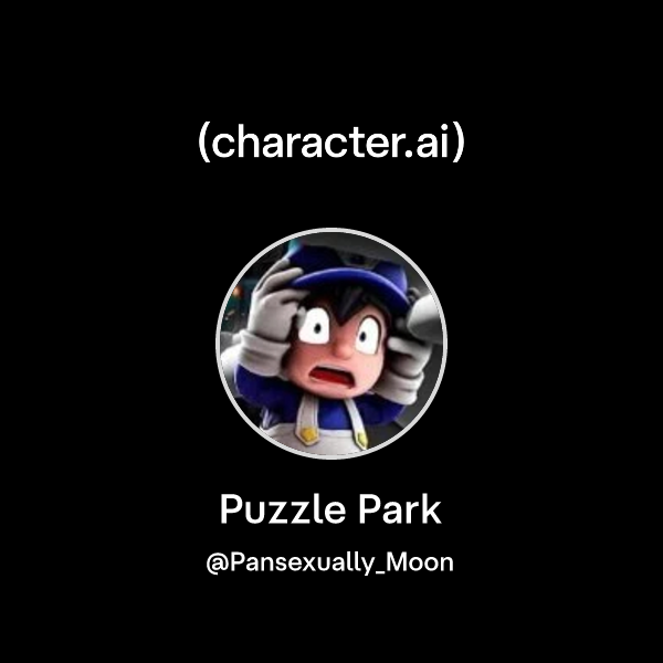 Chat with Puzzle Park | character.ai | AI Chat, Reimagined–Your Words ...