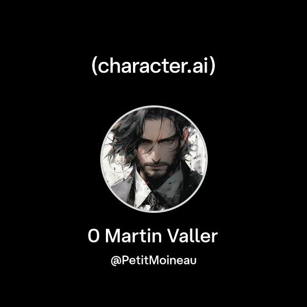 Chat with 0 Martin Valler | character.ai | Personalized AI for every ...