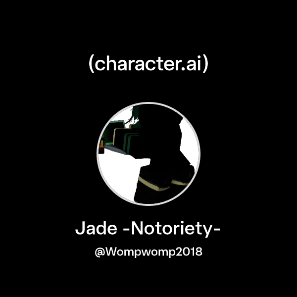 Chat with Jade -Notoriety- | character.ai | AI Chat, Reimagined–Your ...