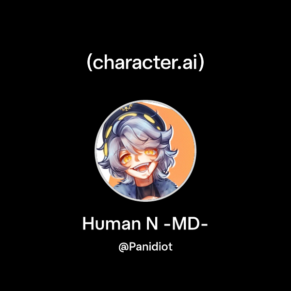Chat with Human N -MD- | character.ai | AI Chat, Reimagined–Your Words ...