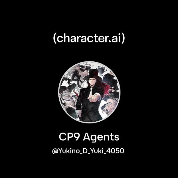 Chat with CP9 Agents | character.ai | AI Chat, Reimagined–Your Words. Your World.