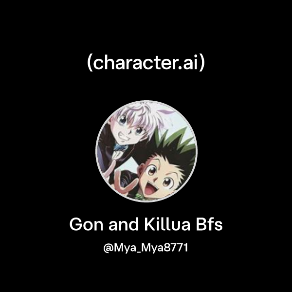 Chat with Gon and Killua Bfs | character.ai | AI Chat, Reimagined–Your Words. Your World.