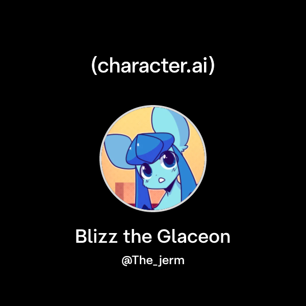 Chat with Blizz the Glaceon | character.ai | AI Chat, Reimagined–Your ...