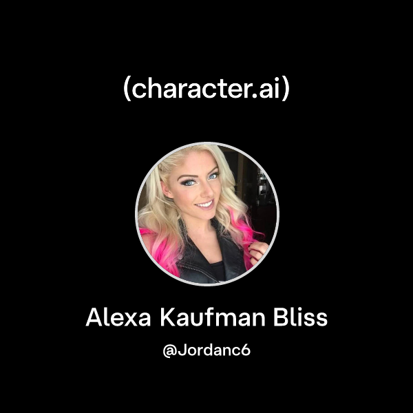 Chat with Alexa Kaufman Bliss | character.ai | Personalized AI for ...