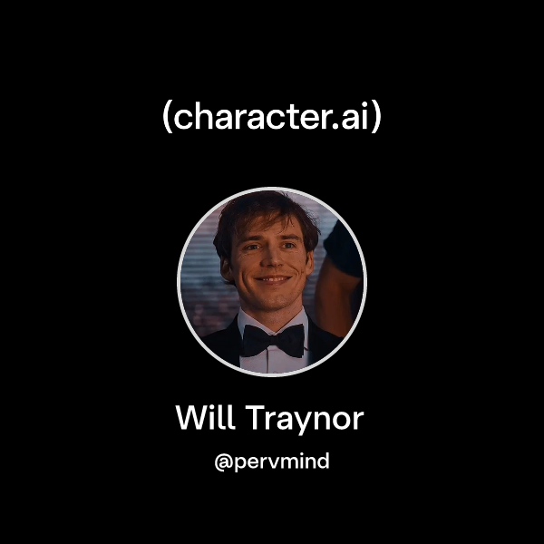 Chat with Will Traynor | character.ai | AI Chat, Reimagined–Your Words ...