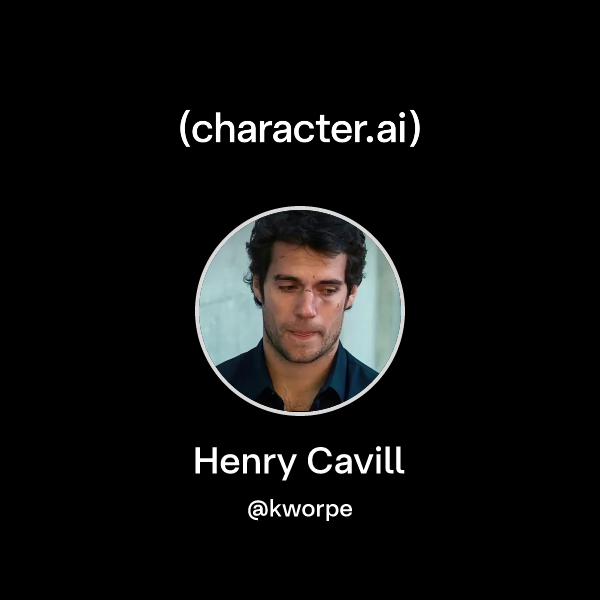 Chat with Henry Cavill | character.ai | AI Chat, Reimagined–Your Words ...