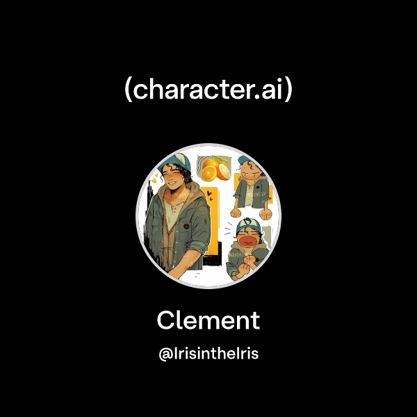 Chat with Clement | character.ai | AI Chat, Reimagined–Your Words. Your ...