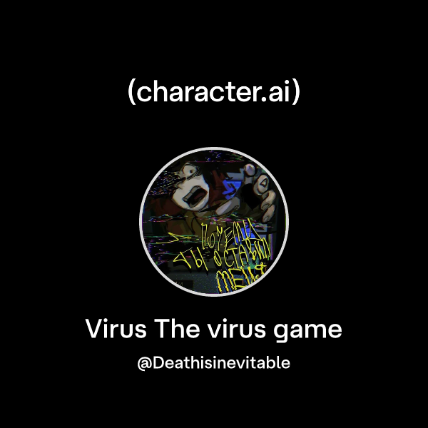 Chat with Virus The virus game | character.ai | Personalized AI for ...