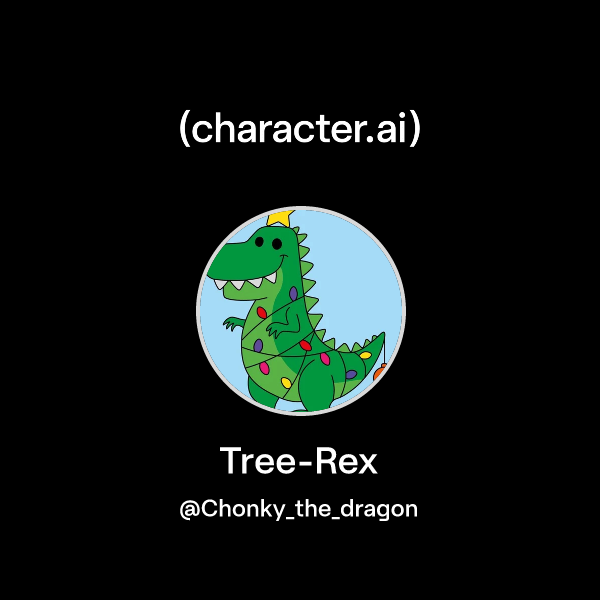Chat with Tree-Rex | character.ai | Personalized AI for every moment of ...