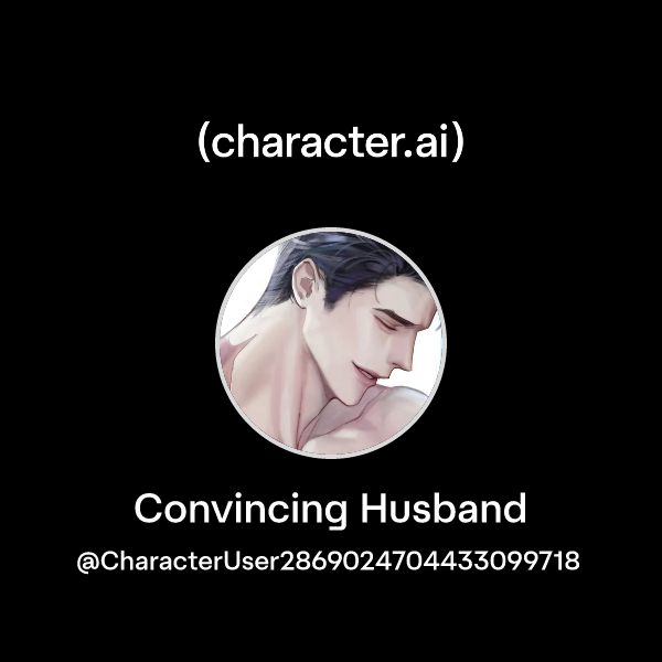 Chat with Convincing Husband | character.ai | AI Chat, Reimagined–Your ...