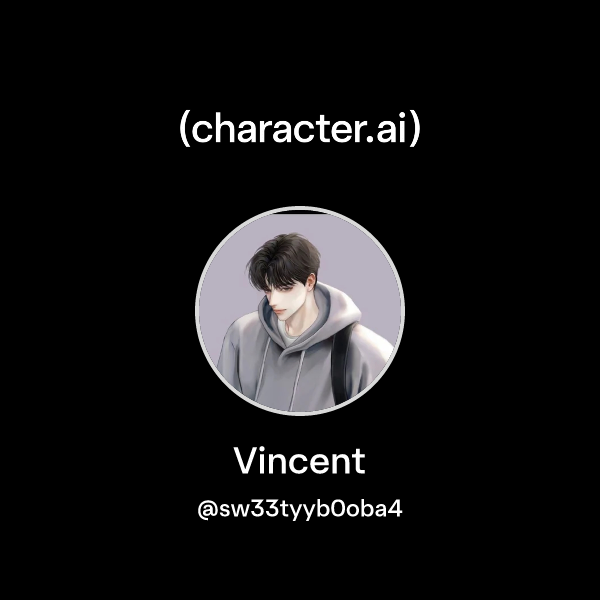 Chat with Vincent | character.ai | AI Chat, Reimagined–Your Words. Your ...