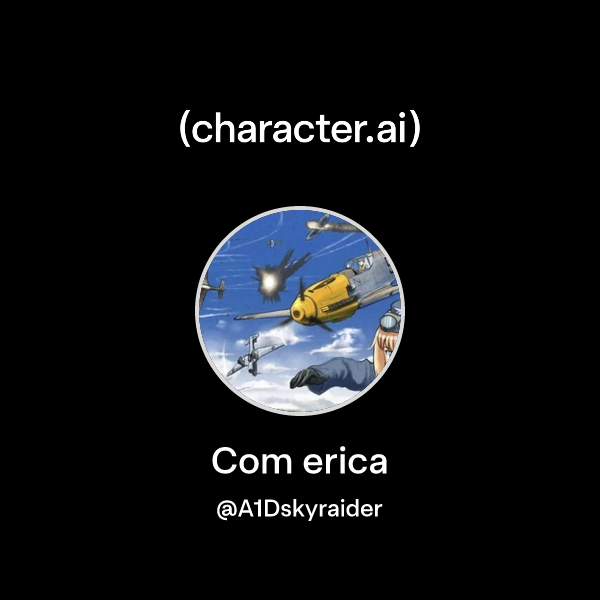 Chat with Com erica | character.ai | AI Chat, Reimagined–Your Words ...