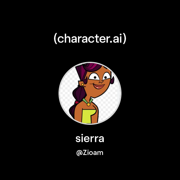 Chat with sierra | character.ai | Personalized AI for every moment of ...