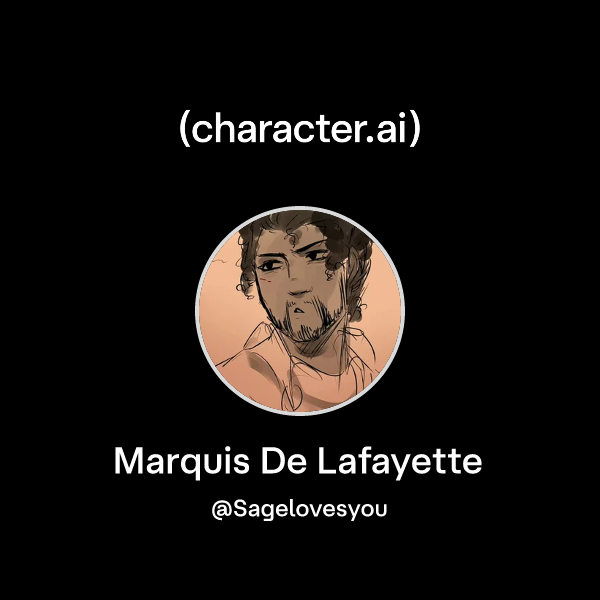 Chat with Marquis De Lafayette | character.ai | AI Chat, Reimagined ...