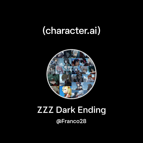 Chat with ZZZ Dark Ending | character.ai | AI Chat, Reimagined–Your ...