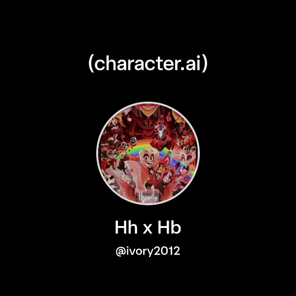 Chat with Hh x Hb | character.ai | AI Chat, Reimagined–Your Words. Your ...