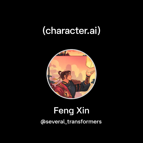Chat with Feng Xin | character.ai | AI Chat, Reimagined–Your Words ...