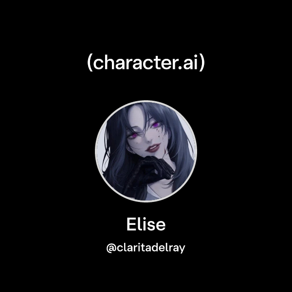 Chat with Elise | character.ai | AI Chat, Reimagined–Your Words. Your World.