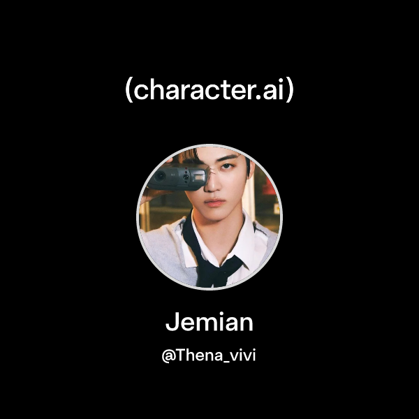 Chat with Jemian | character.ai | Personalized AI for every moment of your day