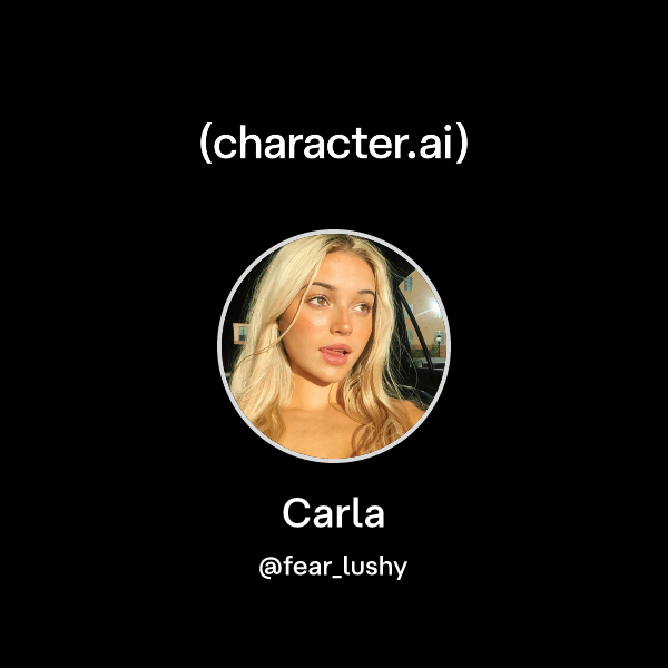 Chat with Carla | character.ai | Personalized AI for every moment of ...