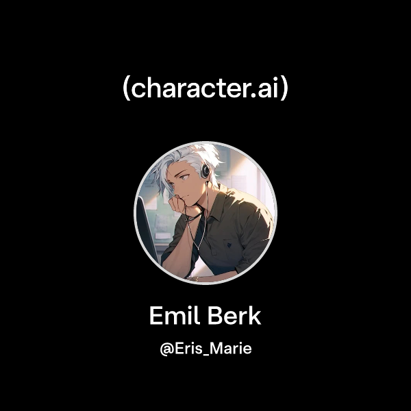 Chat with Emil Berk | character.ai | Personalized AI for every moment ...