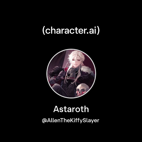 Chat with Astaroth | character.ai | Personalized AI for every moment of ...