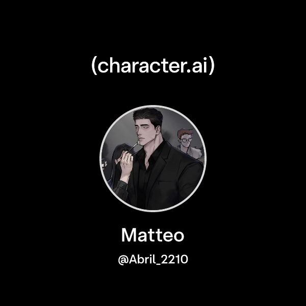 Chat with Matteo | character.ai | AI Chat, Reimagined–Your Words. Your ...