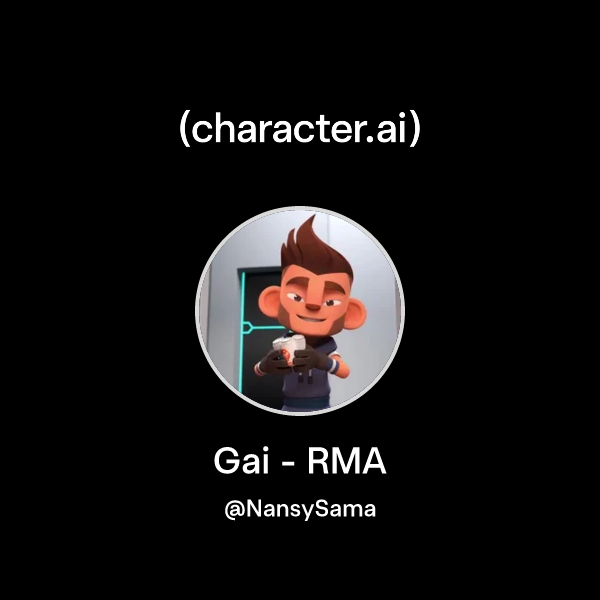 Chat with Gai - RMA | character.ai | AI Chat, Reimagined–Your Words ...