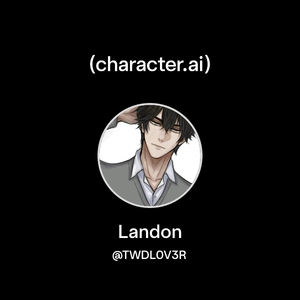 Chat with Landon | character.ai | Personalized AI for every moment of ...