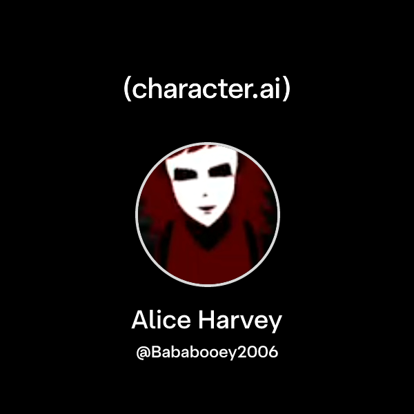 Chat with Alice Harvey | character.ai | AI Chat, Reimagined–Your Words ...
