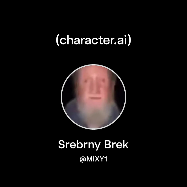 Chat with Srebrny Brek | character.ai | AI Chat, Reimagined–Your Words ...