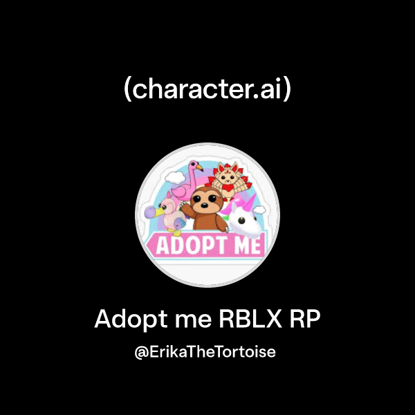 Chat with Adopt me RBLX RP | character.ai | Personalized AI for every ...