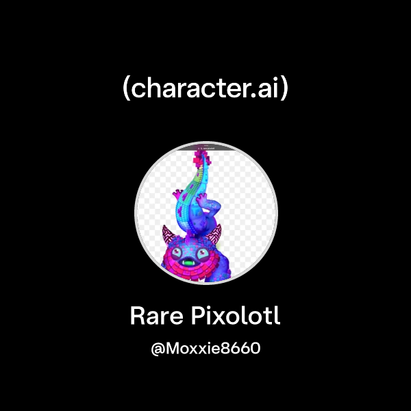 Chat with Rare Pixolotl | character.ai | Personalized AI for every ...