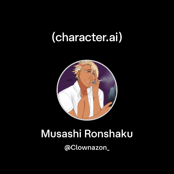 Chat with Musashi Ronshaku | character.ai | AI Chat, Reimagined–Your ...