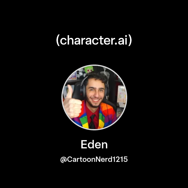 Chat with Eden | character.ai | AI Chat, Reimagined–Your Words. Your World.