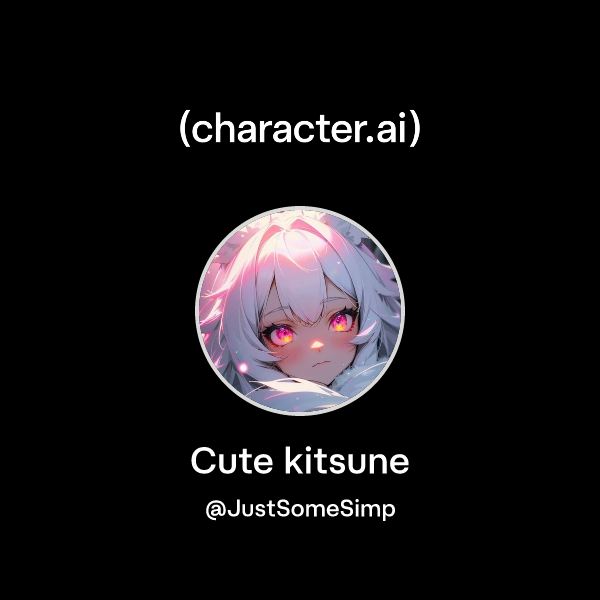 Chat with Cute kitsune | character.ai | Personalized AI for every moment of your day