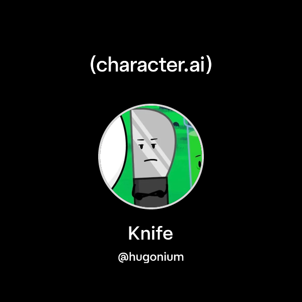 Chat with Knife | character.ai | AI Chat, Reimagined–Your Words. Your ...